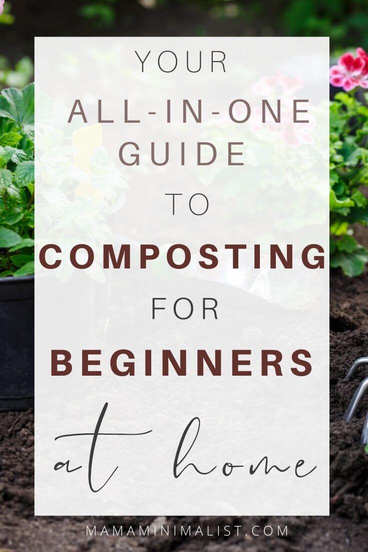 Composting for Beginners at Home - Sustainable Minimalists