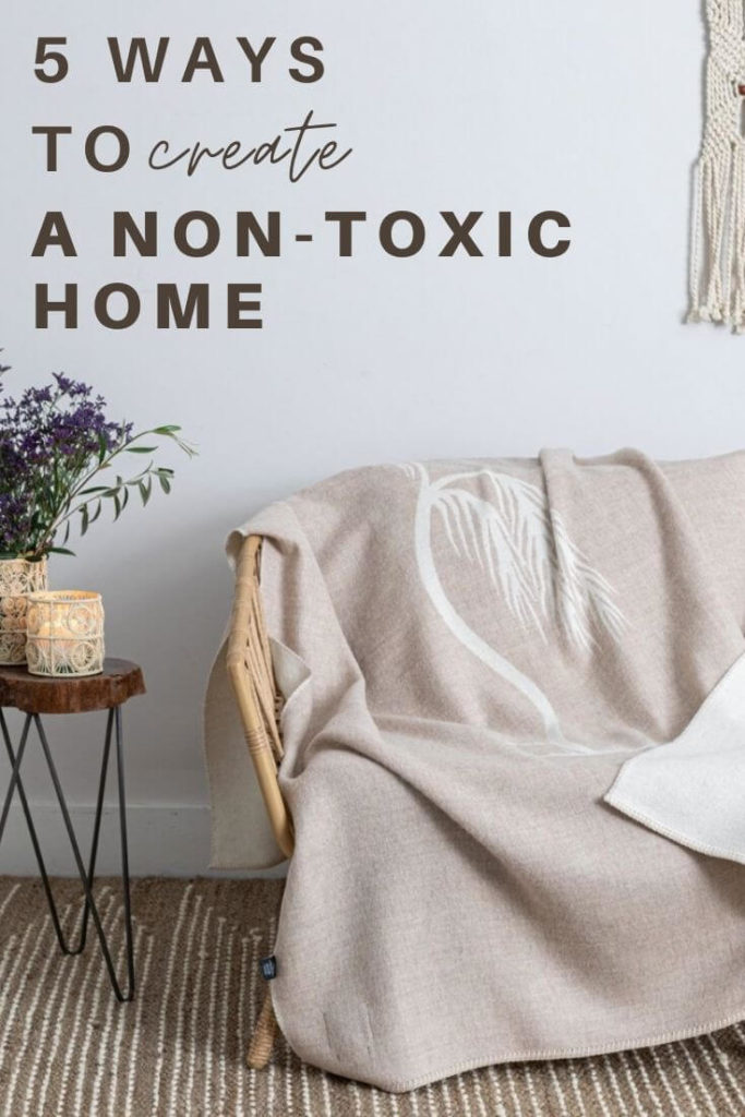 5 Steps To Curating A Healthy Home - Sustainable Minimalists